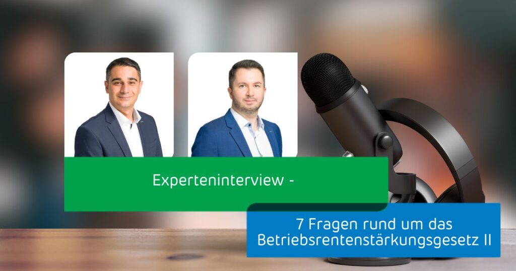 7 Fragen rund um das Betriebsrentenstärkungsgesetz II – SÜDVERS